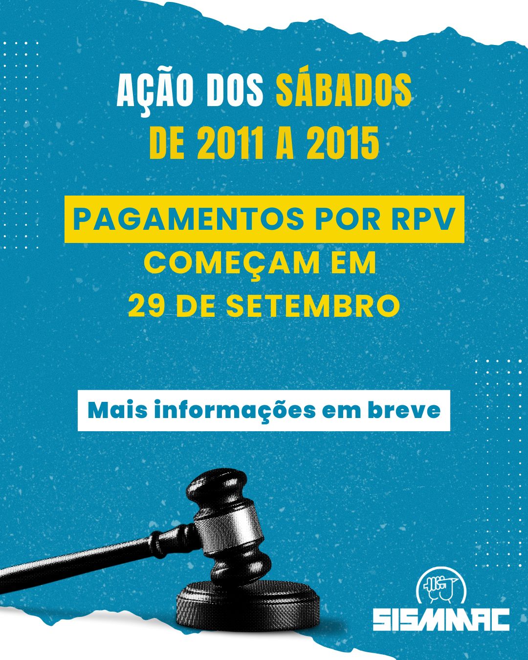 Ação dos sábados de 2011 a 2015: pagamentos por RPV começam em 29 de ...